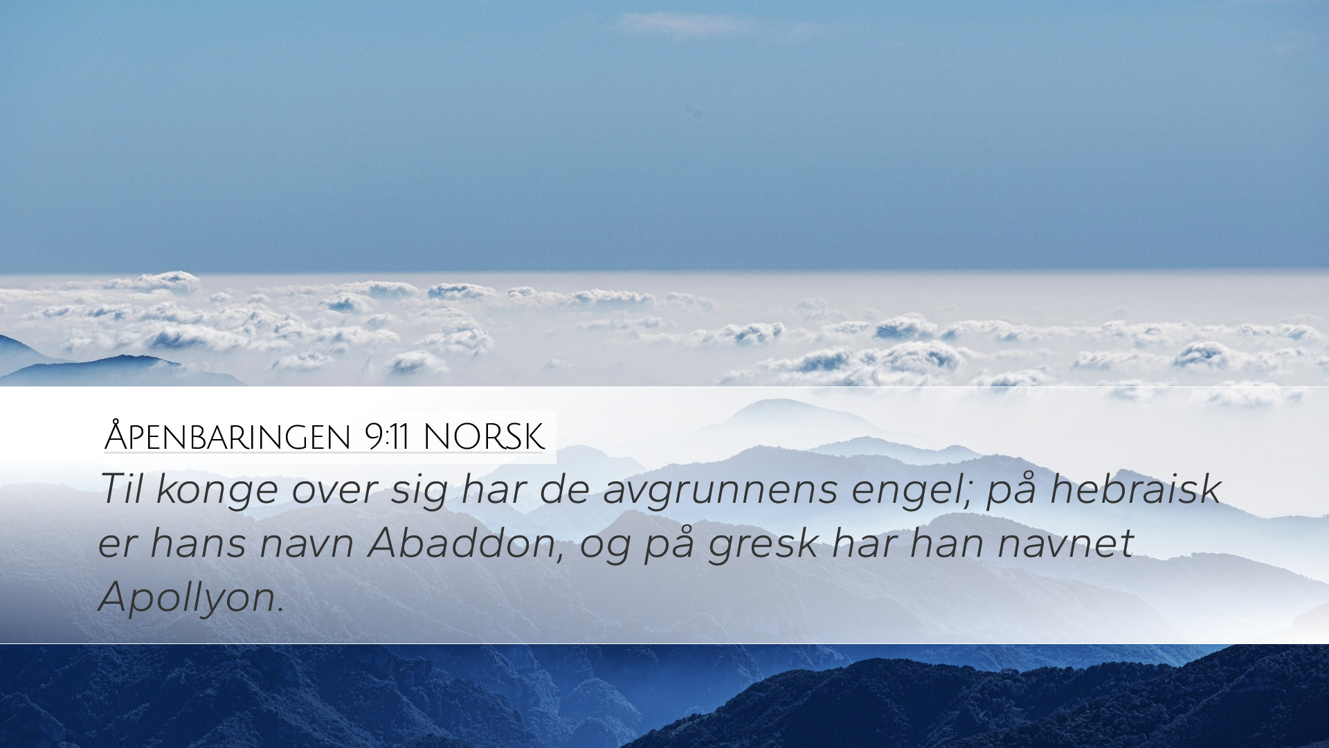 Åpenbaringen 9:11 NORSK Desktop Wallpaper - Til konge over sig har de ...