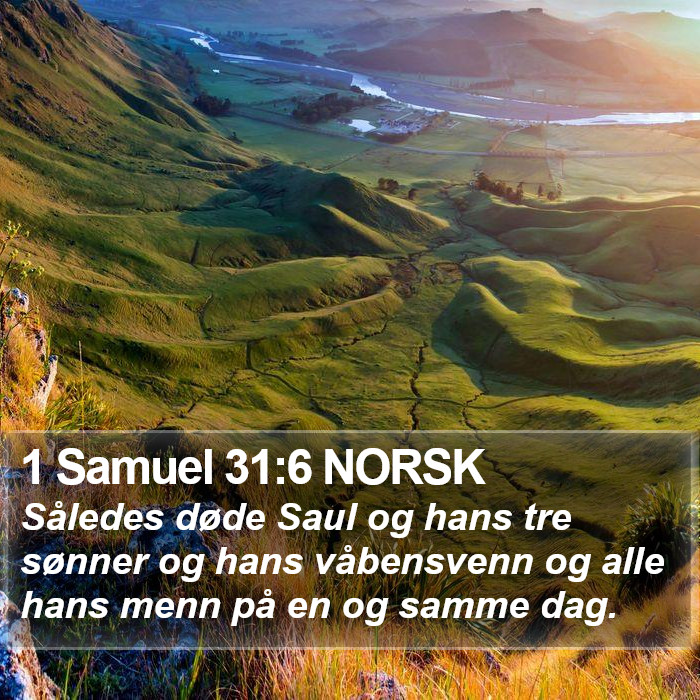 1 Samuel 31:6 NORSK - Således døde Saul og hans tre sønner og hans
