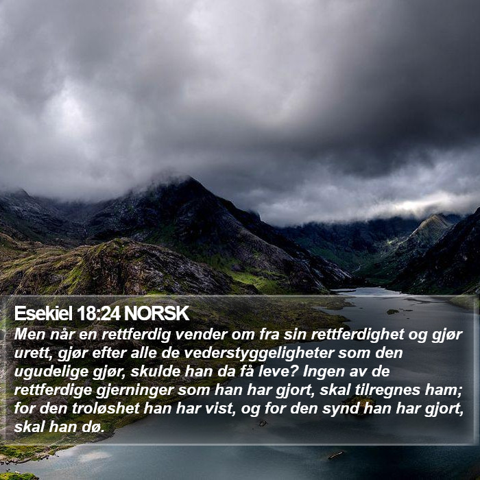 Esekiel 18:24 NORSK - Men når en rettferdig vender om fra sin