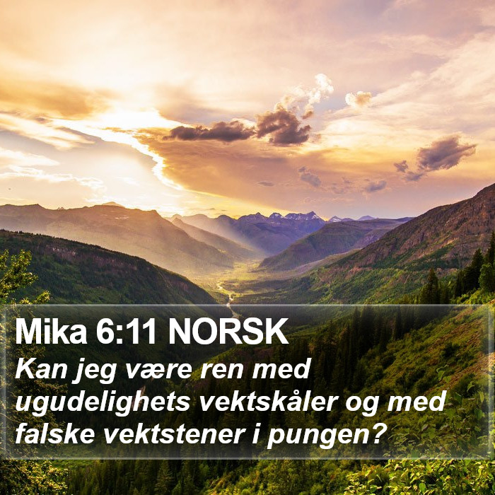 Mika 6:11 NORSK - Kan jeg være ren med ugudelighets vektskåler og