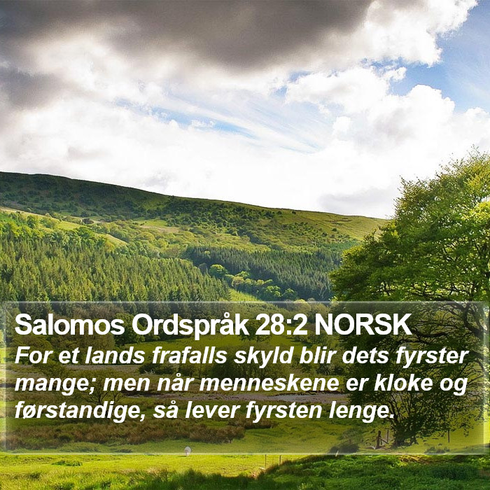 Salomos Ordspråk 28:2 NORSK - For et lands frafalls skyld blir dets fyrster