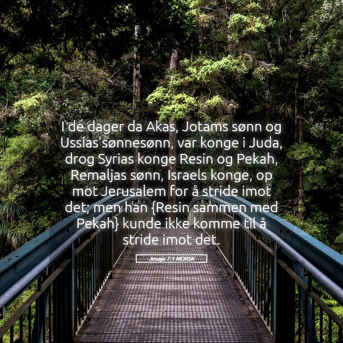 Jesaja 7:1 NORSK - I de dager da Akas, Jotams sønn og